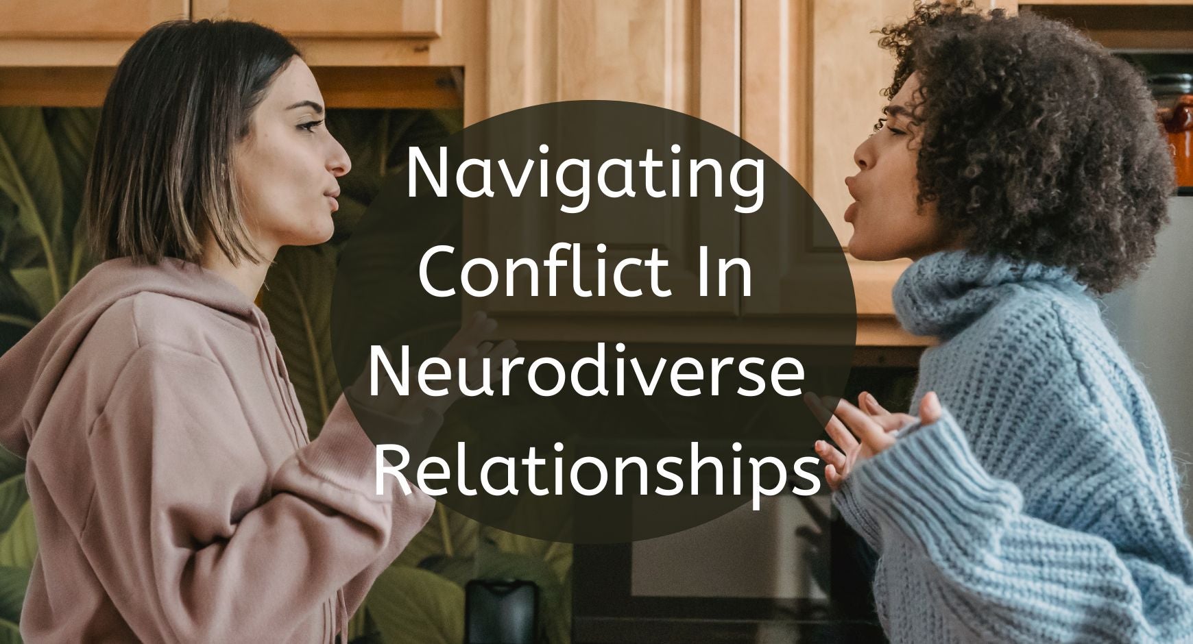 Navigating Conflict In Neurodiverse Relationships | Employee Assistance ... Navigating Conflict In Neurodiverse Relationships | Employee Assistance ...